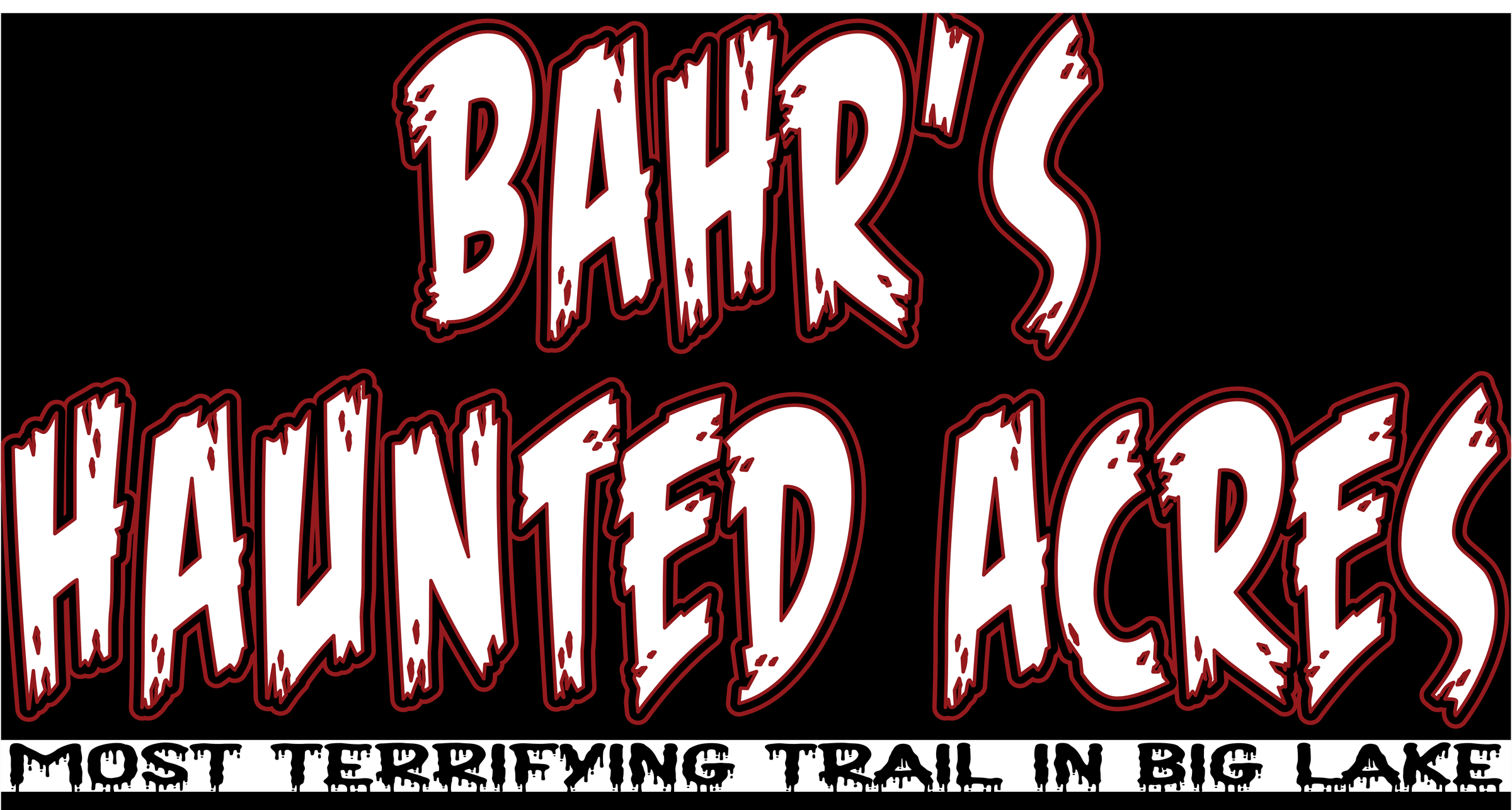 Haunted Trail | Big Lake, MN | Bahr's Haunted Acres